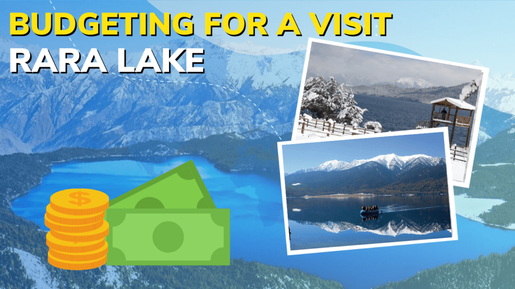 Planning a Trip to Rara Lake in Nepal? Here is Budgeting
